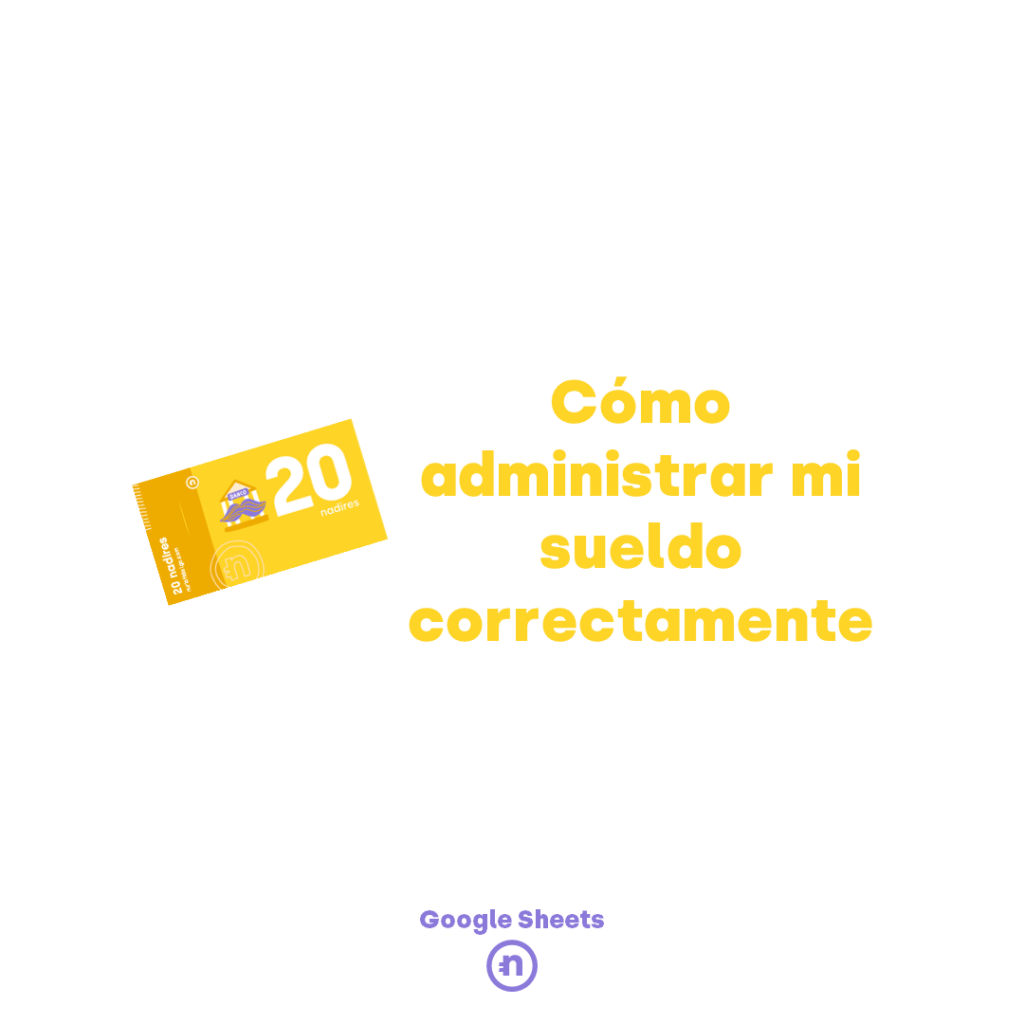 Cómo administrar bien mi dinero con Google Sheets ⋆ Incluye plantilla